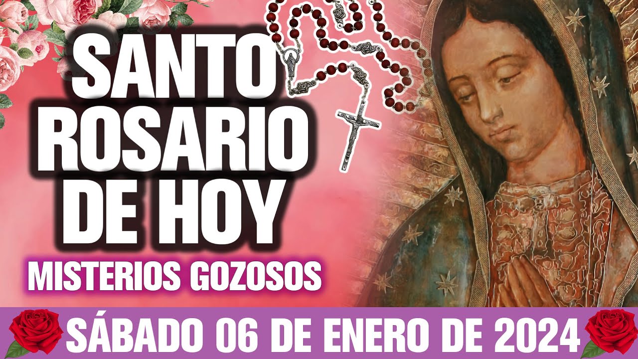 El Santo Rosario De Hoy SÁbado 06 De Enero De 2024 🌷🌺misterios Gozosos