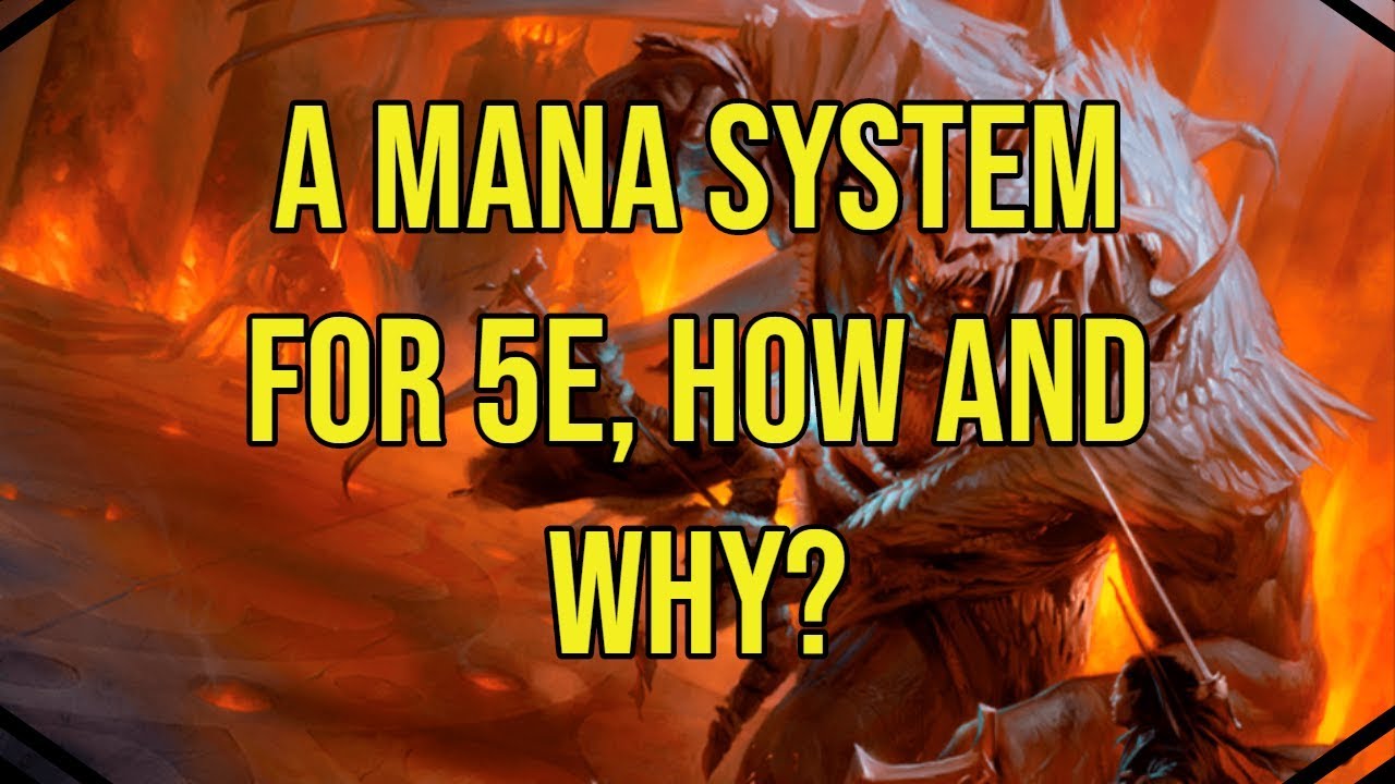 A Mana System in 5e. How and Why! - YouTube
