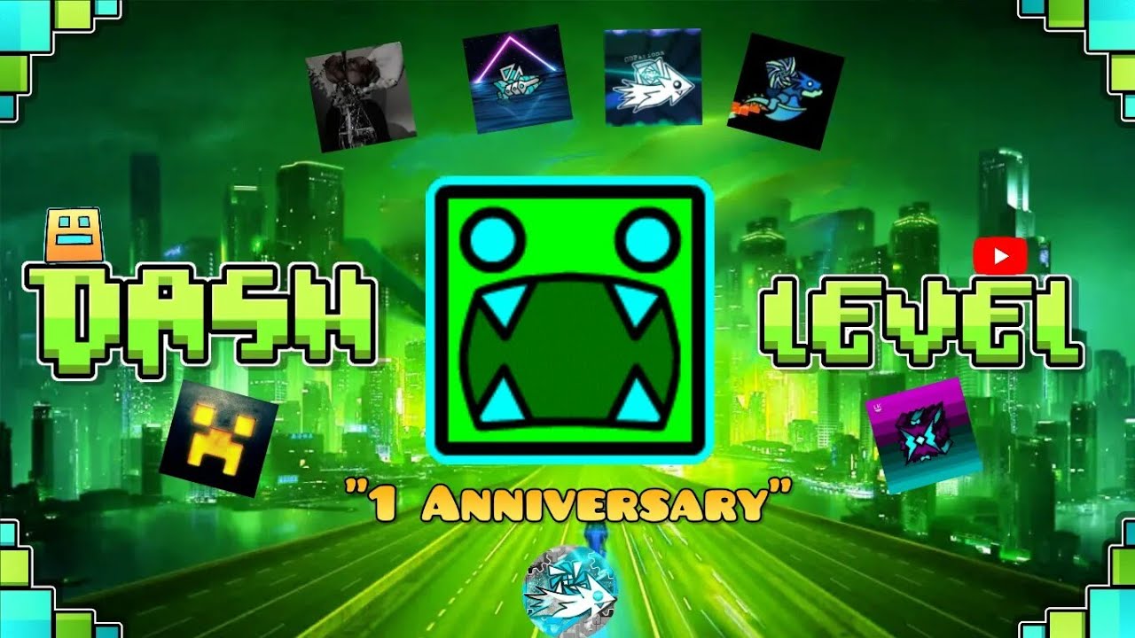 Dash Level [GD] 1 year Anniversary - YouTube
