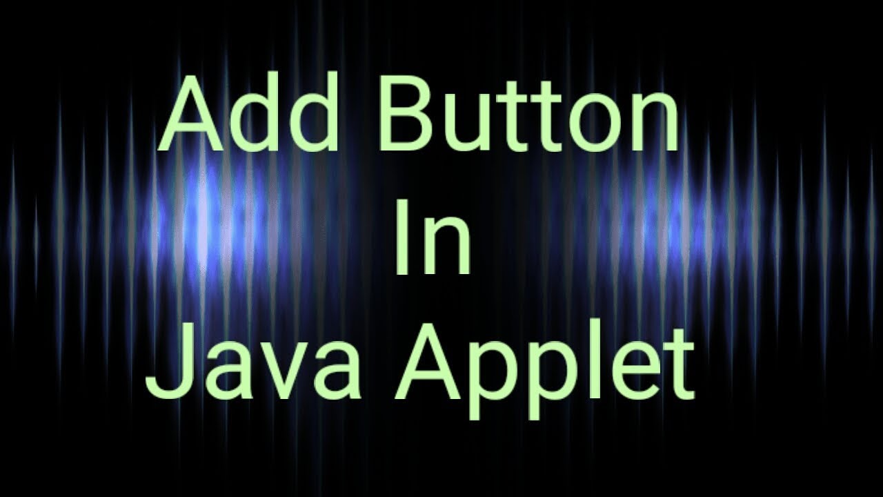 How To Add Button In Java Applet - YouTube