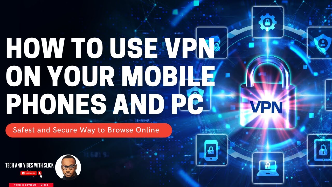 How to use VPN on Mobile Phones and Desktop/Laptop Computers - YouTube