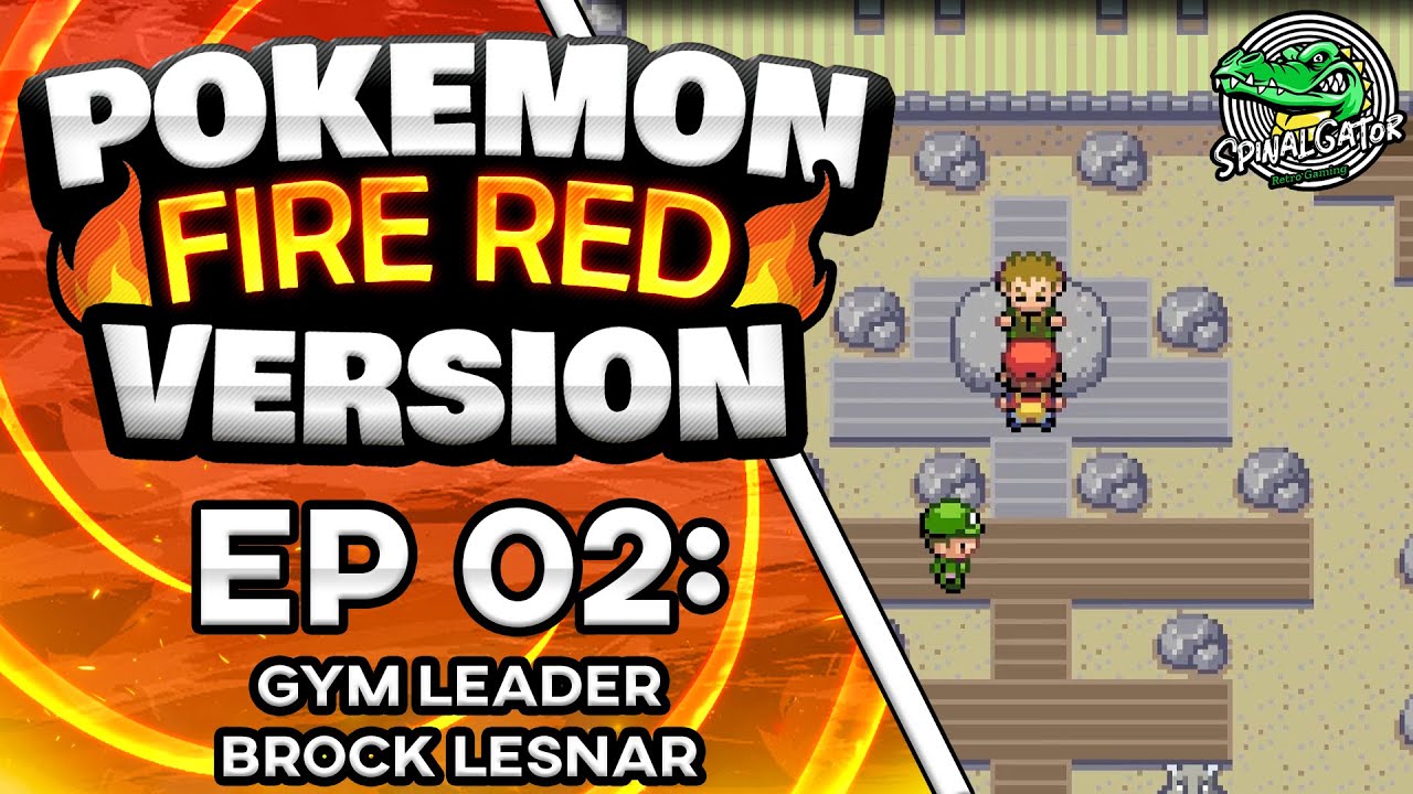 Pokemon FireRed EP 2: Gym Leader Brock Lesnar - YouTube