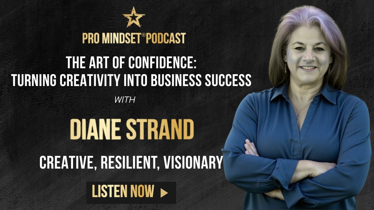 The Art of Confidence: Diane Strand on Creativity, Business & Success ...