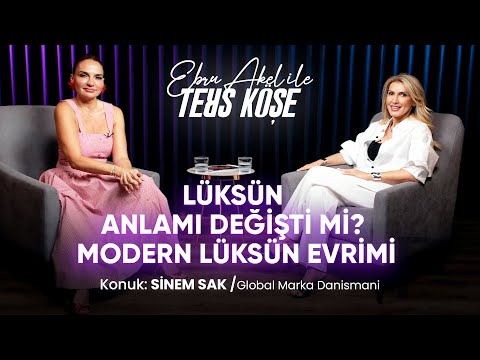 EBRU AKEL İLE TERS KÖŞE'NİN BU HAFTAKİ KONUĞU GLOBAL MARKA DANIŞMANI SİNEM SAK....