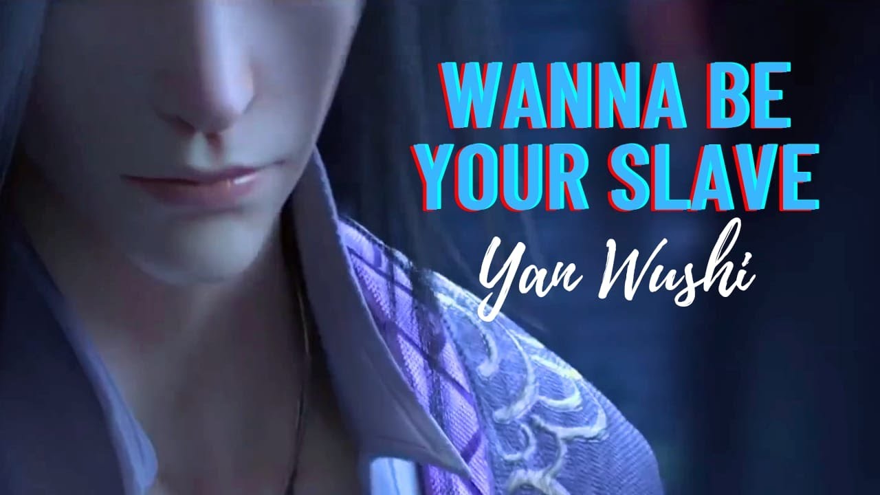 Yan Wushi x Shen Qiao | WANNA BE YOUR SLAVE | BL AMV || THOUSAND AUTUMNS - YouTube