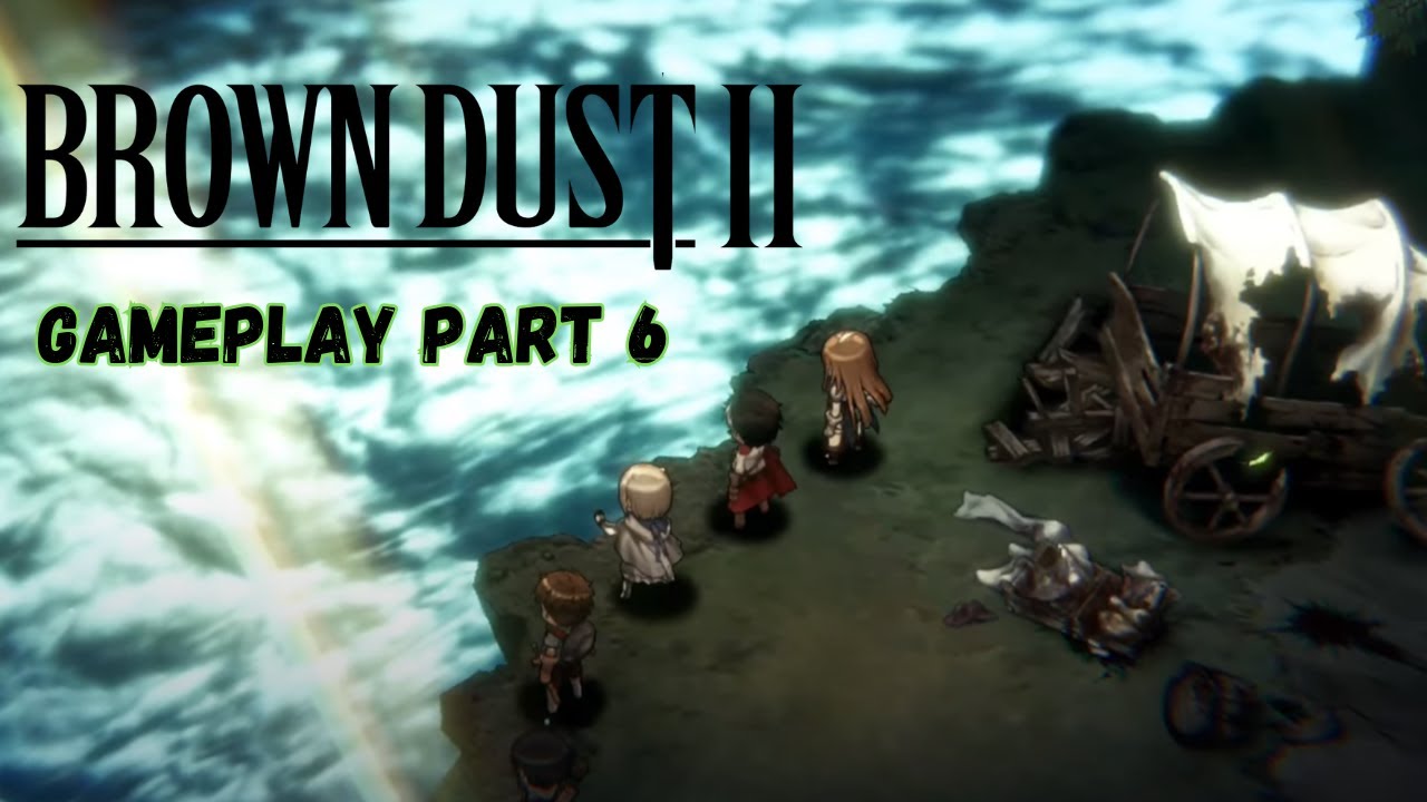 Brown Dust II | Gameplay Walkthrough Pt 6 | Auto Questing, Turn-Based ...
