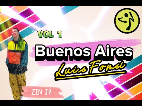 Buenos Aires | Luis Fonsi | Cumbia | Zumba Fitness | Volume 1