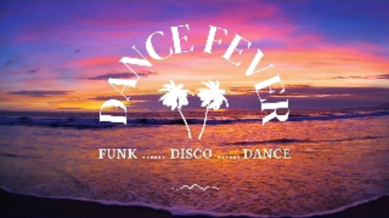 DANCE FEVER SUMMER VOLUME 2 DISCO/FUNK/DANCE 2024 - YouTube