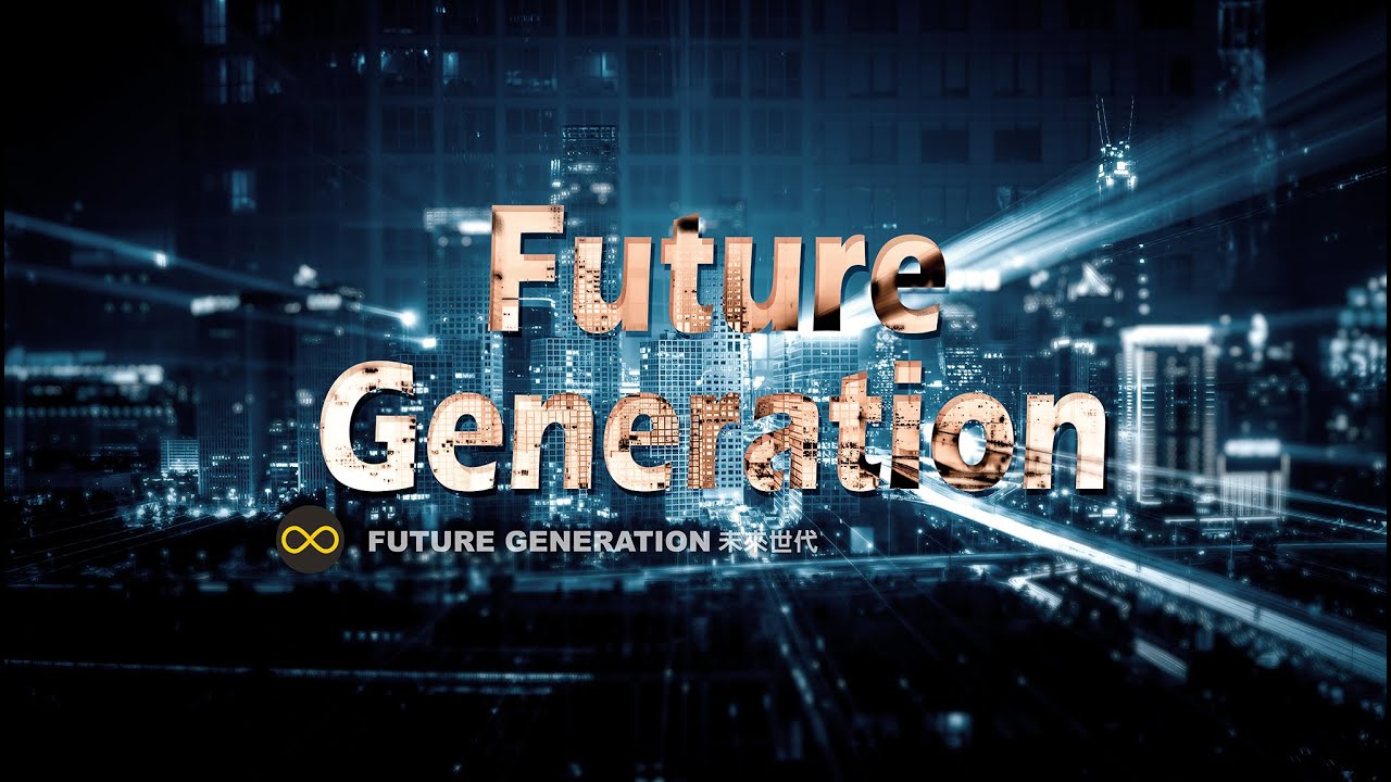 Future Generation | Future Generation 未來世代｜Lyric Video 歌詞版 - YouTube
