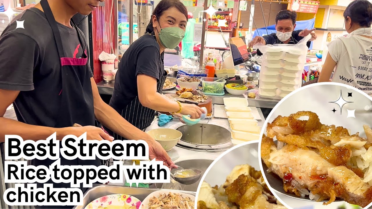 Thai Best Stream Rice Topped with Chicken - more than 100 pcs a day ...
