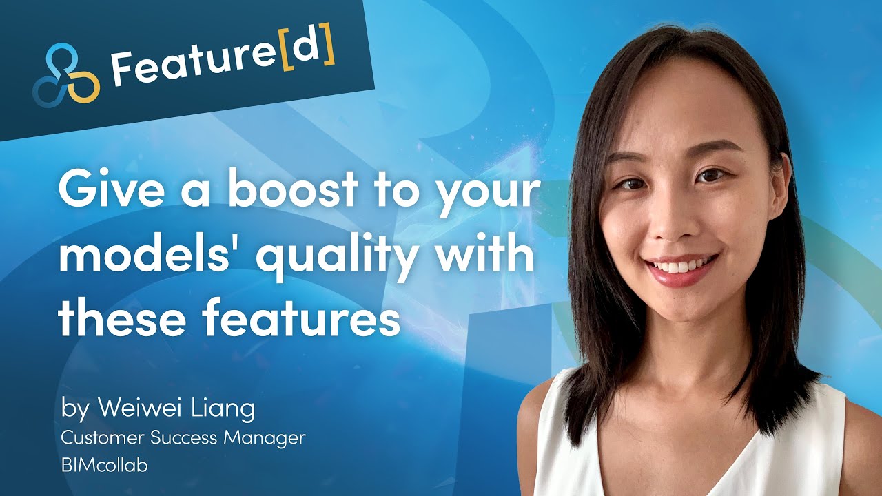 BIMcollab Tips & Tricks: Improve Model Quality with Weiwei - YouTube