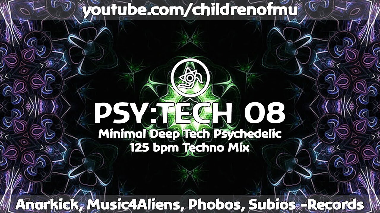 PSY:TECH 08 125bpm 👽 Deep Minimal Psy Tech ( Diamandy, Lampe, Trilingo ...