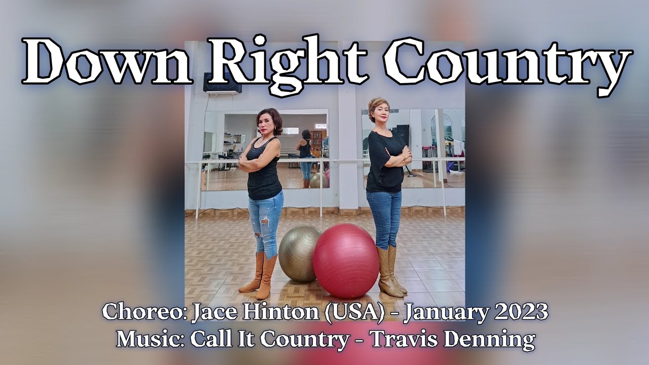 DOWN RIGHT COUNTRY - line dance - YouTube
