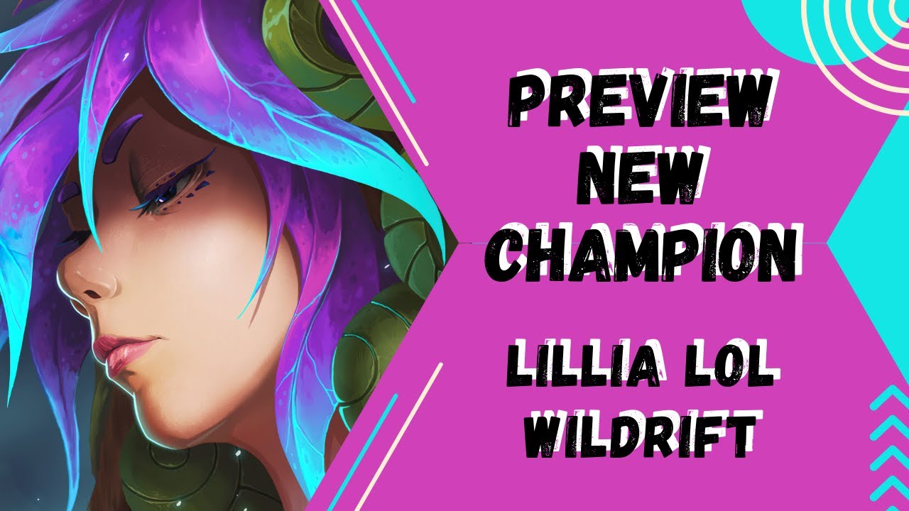 Preview New Champion Lillia LOL Wild Rift Gameplay #new #lolwildrift # ...