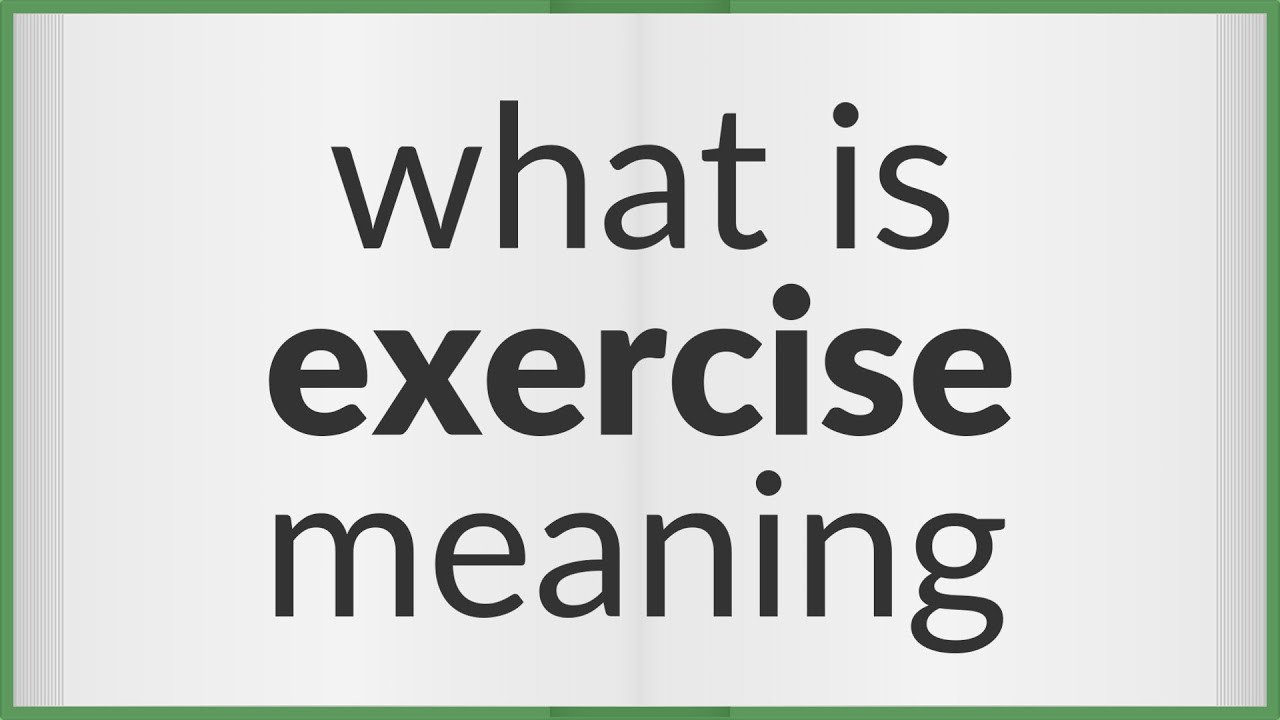 Exercise | meaning of Exercise - YouTube