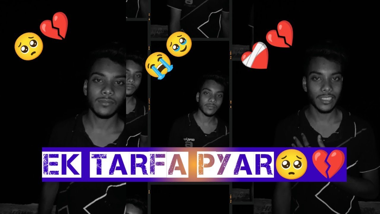 Ek Tarfa Pyar 🥺💔🥀 - YouTube