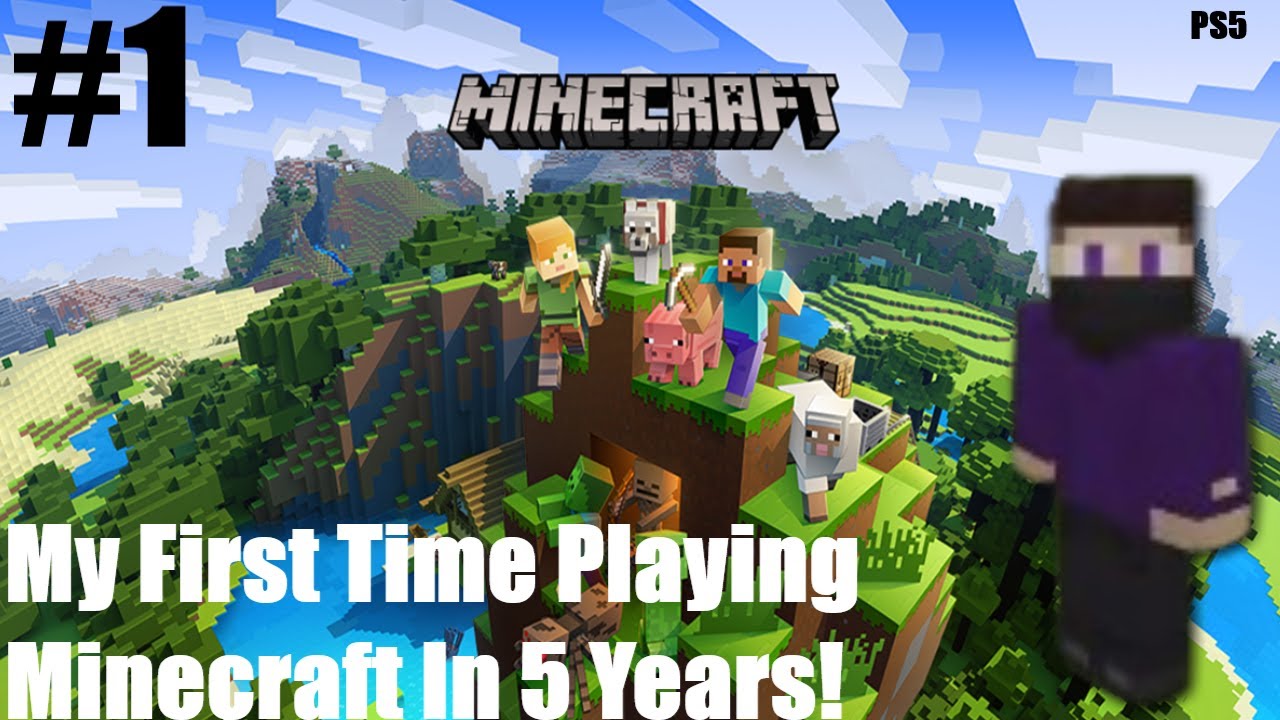 My First Time Playing Minecraft In 5 Years! | Minecraft Let's Play ...