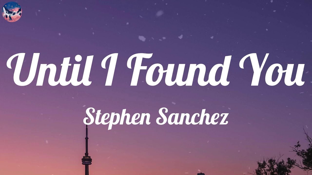 Stephen Sanchez - Until I Found You (Lyric Video) - YouTube