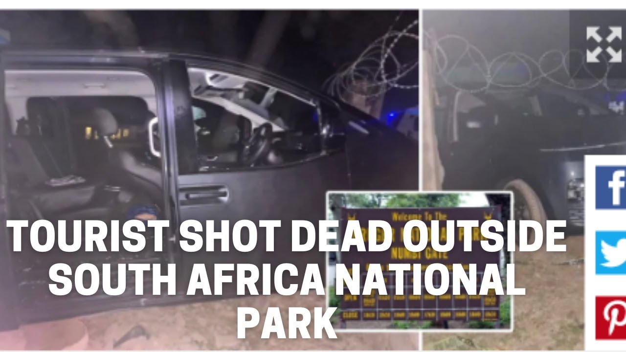 Tourist shot dead outside South Africa national Park - YouTube