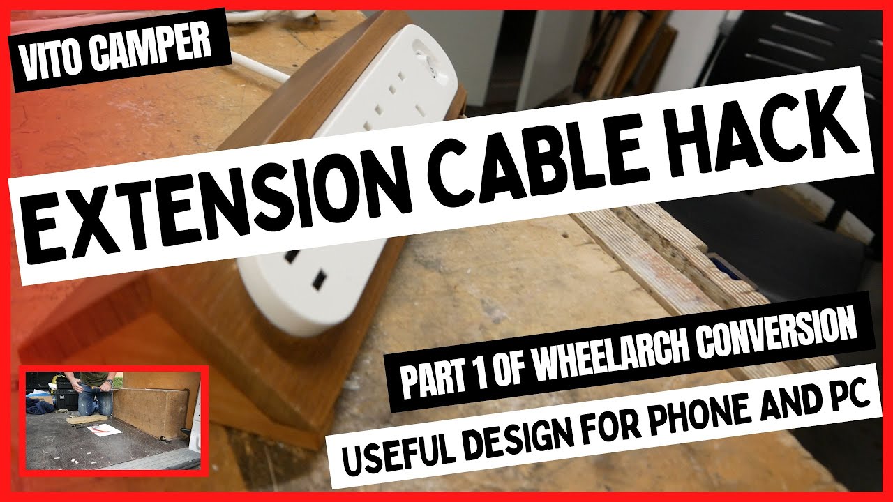 Extension cable Hack for Motorhome: Part 1 Wheel Arch Conversion - YouTube