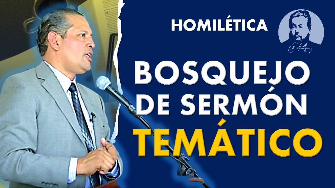 EL SERMÓN TEMÁTICO, ANALIZANDO SU ESTRUCTURA - YouTube