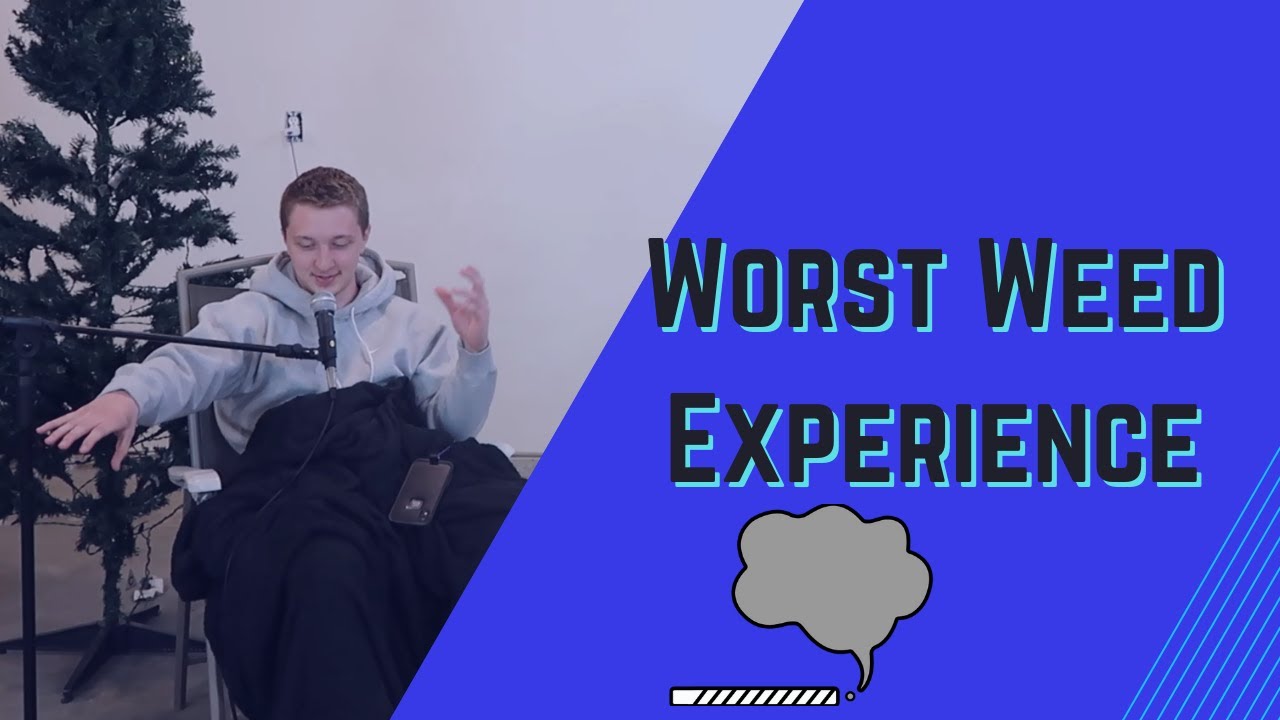 Worst Weed Experience! - YouTube