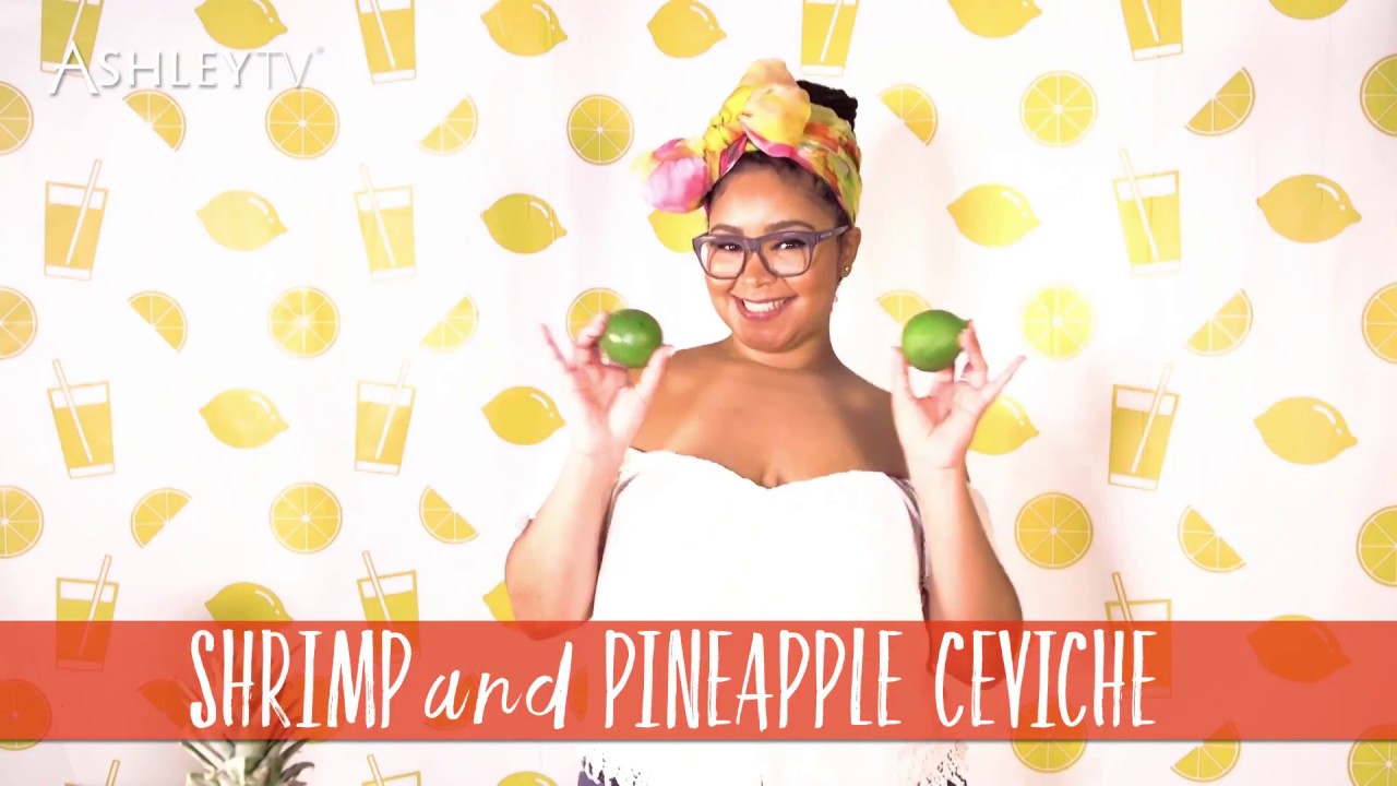 Cooking with Ashley: How To Make Ceviche with Shrimp and Pineapple ...