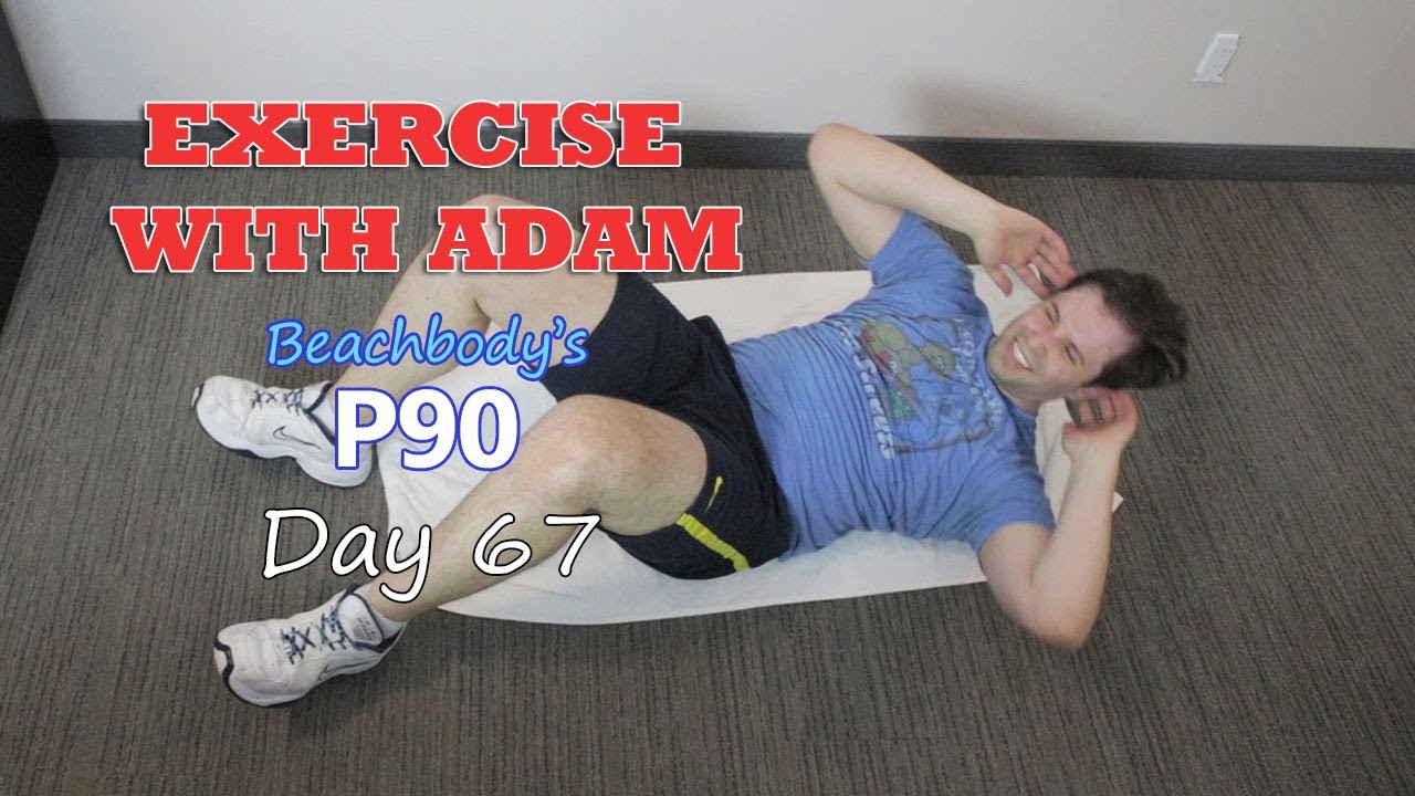 Exercise With Adam (for Beginners) - Beachbody P90 Day 67 - YouTube