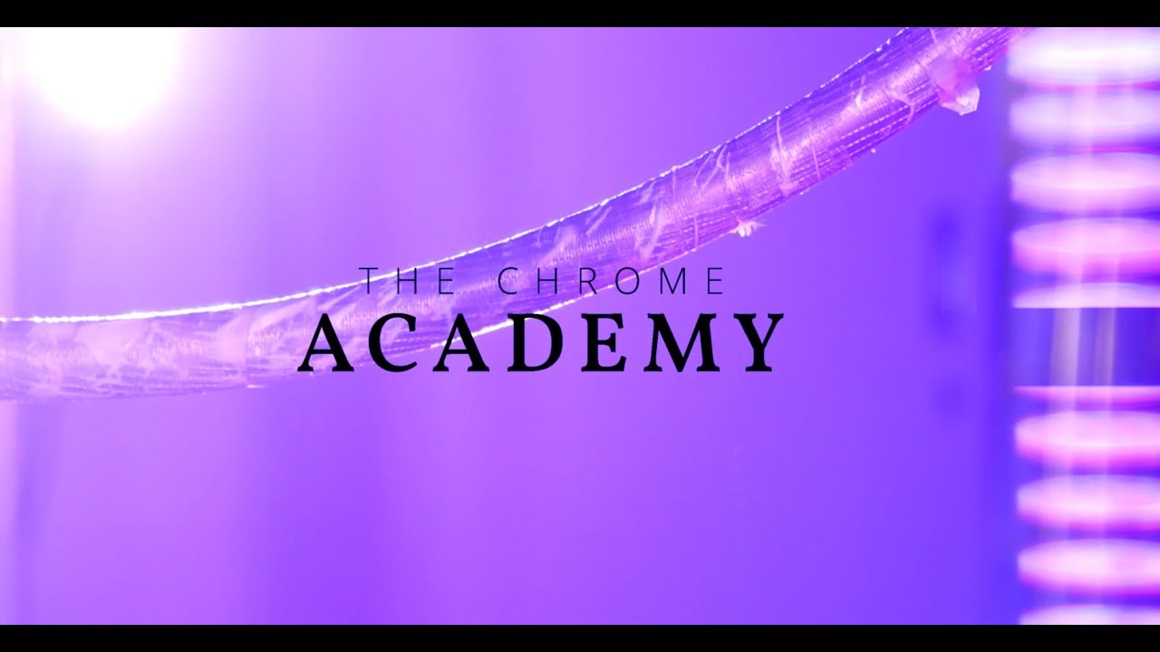 Chrome Academy // Promo 2019 - YouTube