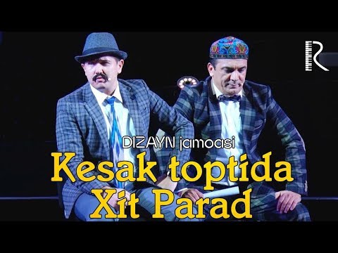 Dizayn jamoasi - Kesak toptida xit parad | Дизайн жамоаси - Кесак топтида хит парад
