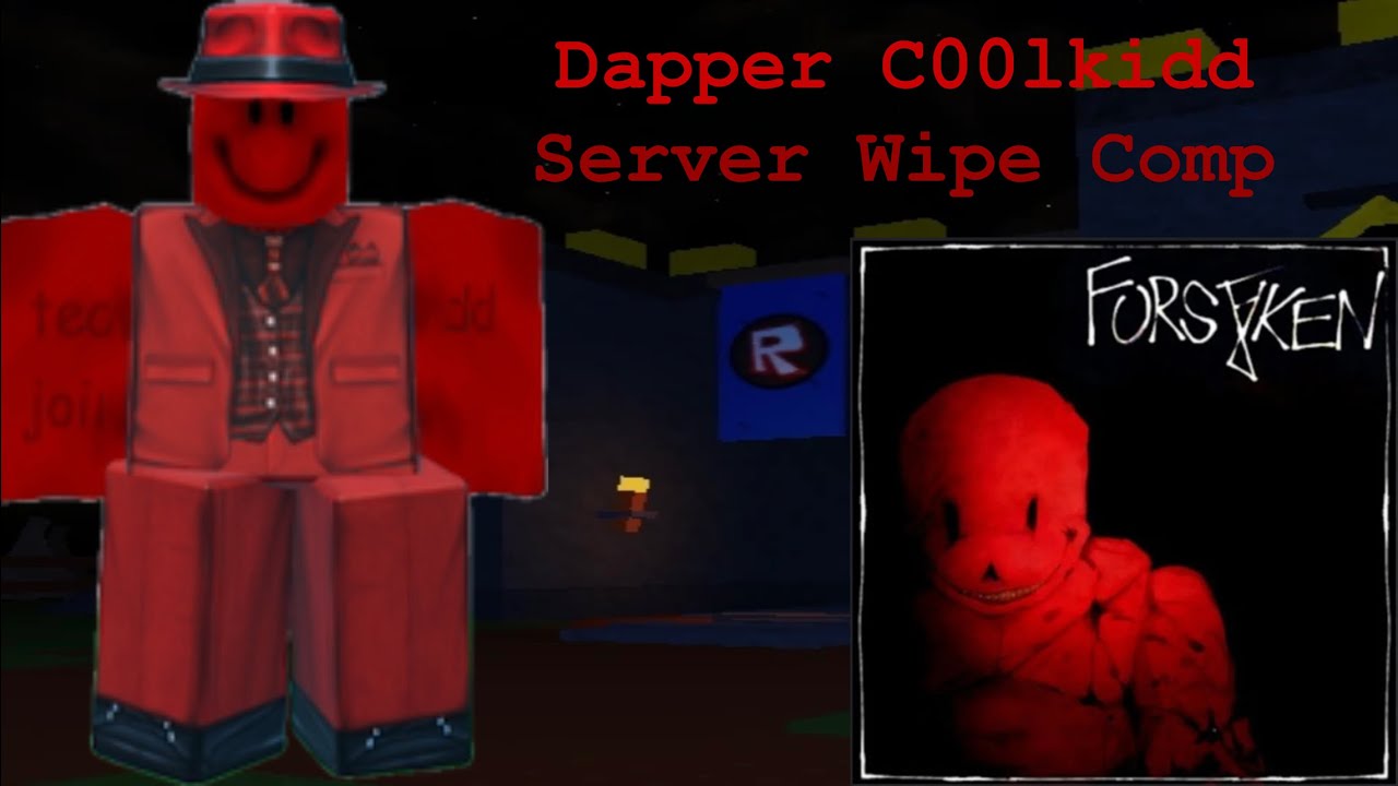 Dapper C00lkidd Server Wipe Compilation - Forsaken - YouTube