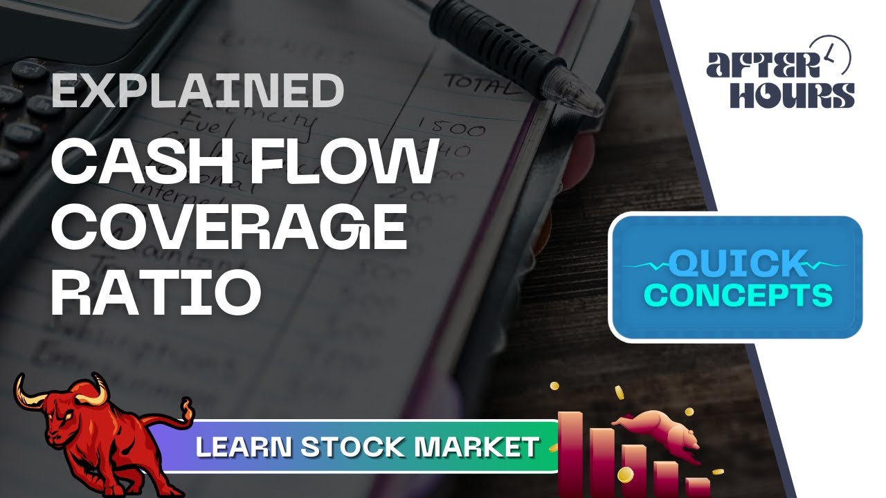 Cash Flow Coverage Ratio | Quick Concepts | Learn Stock Market | After ...