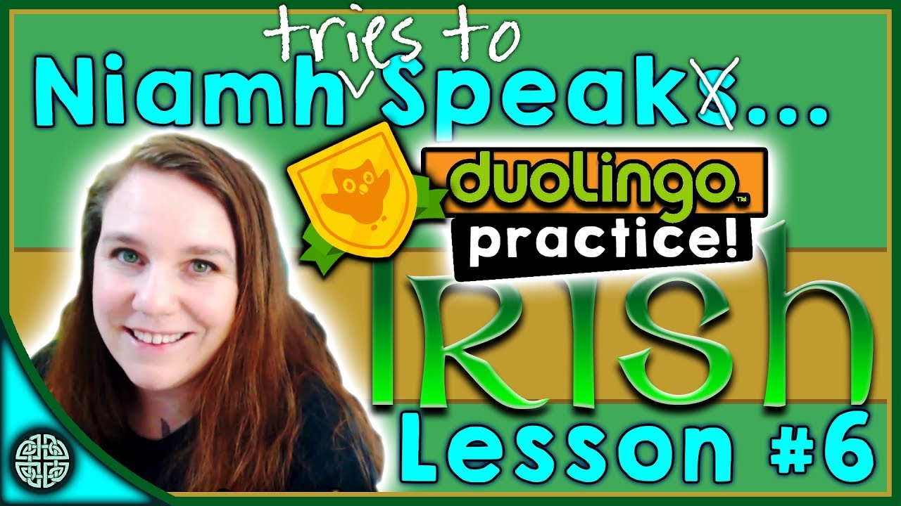 DUOLINGO- Practicing Speaking Irish- Lesson #6 - YouTube