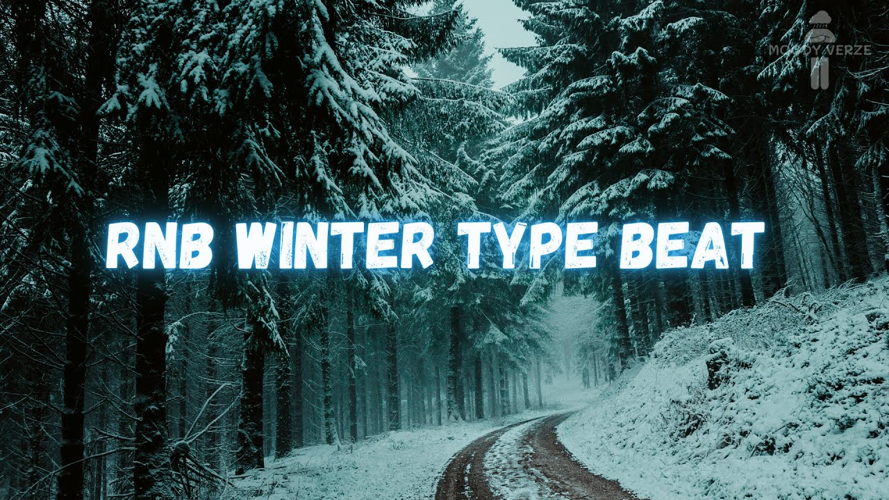WINTER SNOW RNB TYPE BEAT | SMOOTH GUITAR | MELODIC CHILL MUSIC (2022 ...