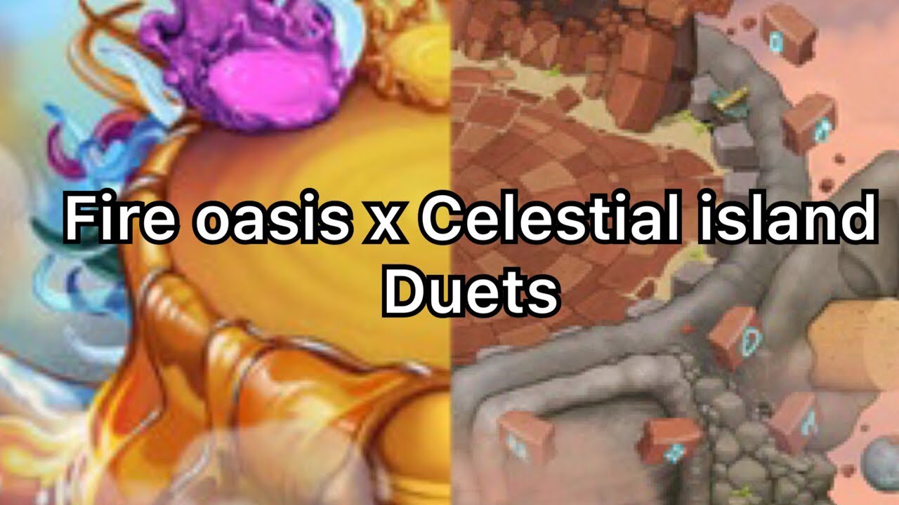 Fire Oasis x Celestial Island Duets || My Singing Monsters - YouTube