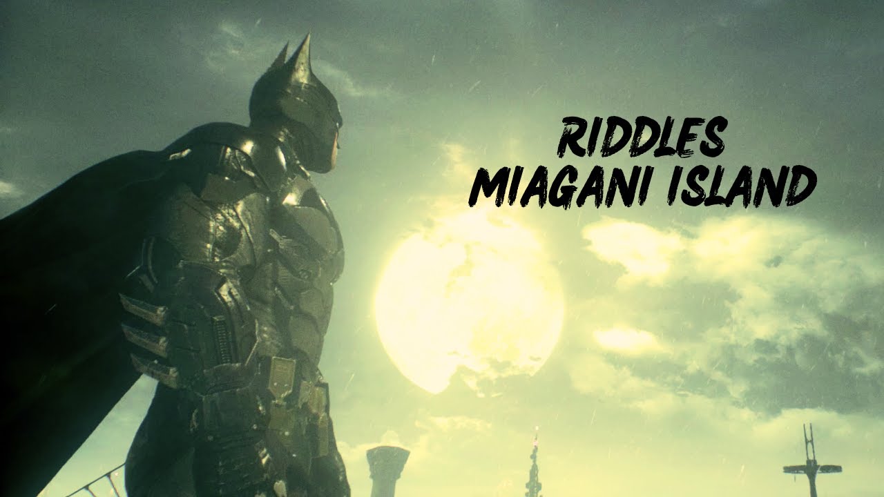Riddler's Revenge | Riddles | All Miagani Island Locations included ...