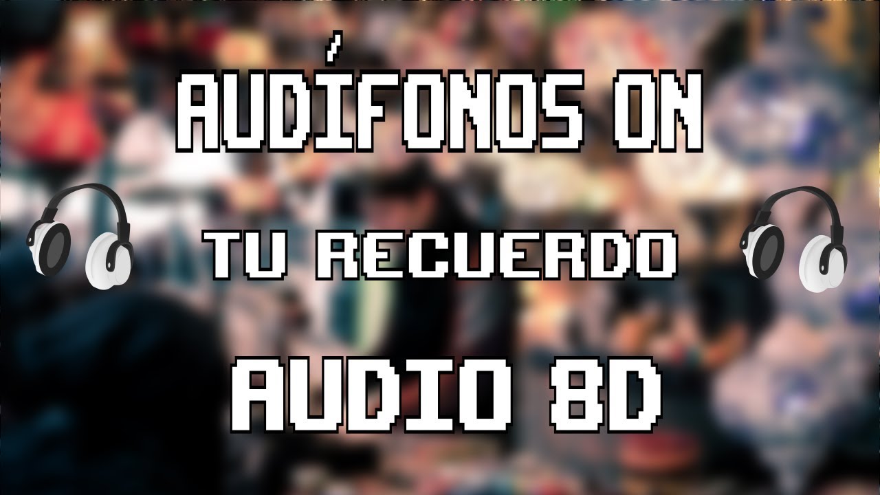 🎤 Tu Recuerdo RICKY MARTIN 8D AUDIO ft La Mari de Chambao 🎧 Canciones ...