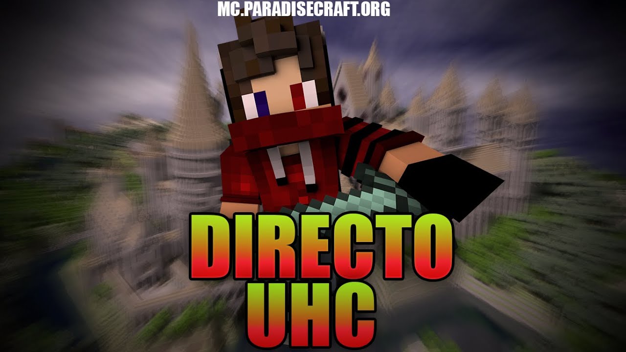 Directo UHC Mc.ParadiseCraft.Org - YouTube