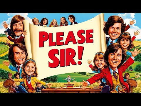 Please Sir! (1971) – How a Classic British Sitcom Took Over the Big Screen