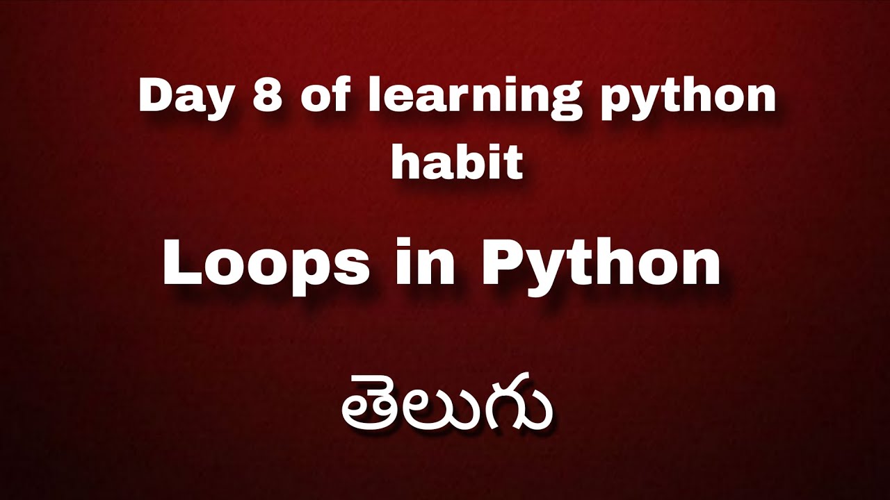 Loops in Python Telugu #day6 - YouTube