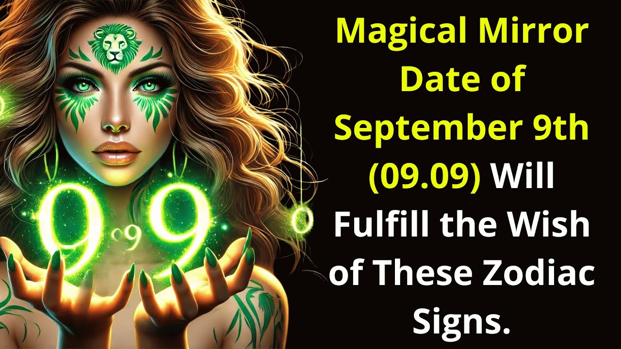 Magical Mirror Date of September 9th Will Fulfill the Wish of These ...