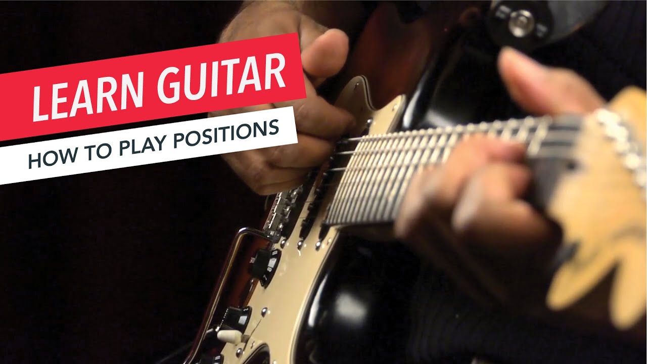 Beginner Guitar Lessons: How to Play Positions | Guitar | Lesson ...