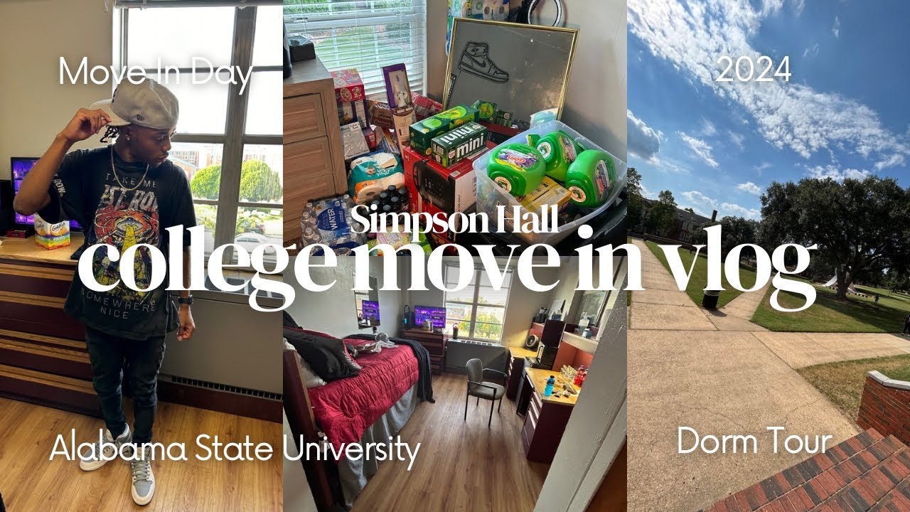 COLLEGE MOVE IN DAY VLOG| ALABAMA STATE UNIVERSITY | SIMPSON HALL| 2ND ...