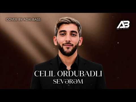 Azeri Bass Music 2026 - ( Celil Ordubadli - Severem ) Axtarilan Mahni 2026