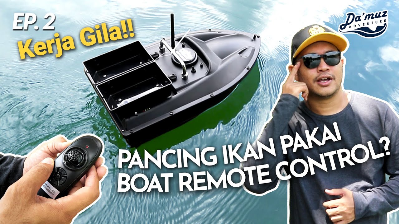 EP. 2 - Aku Pancing Ikan Pakai Boat Remote Control? - YouTube