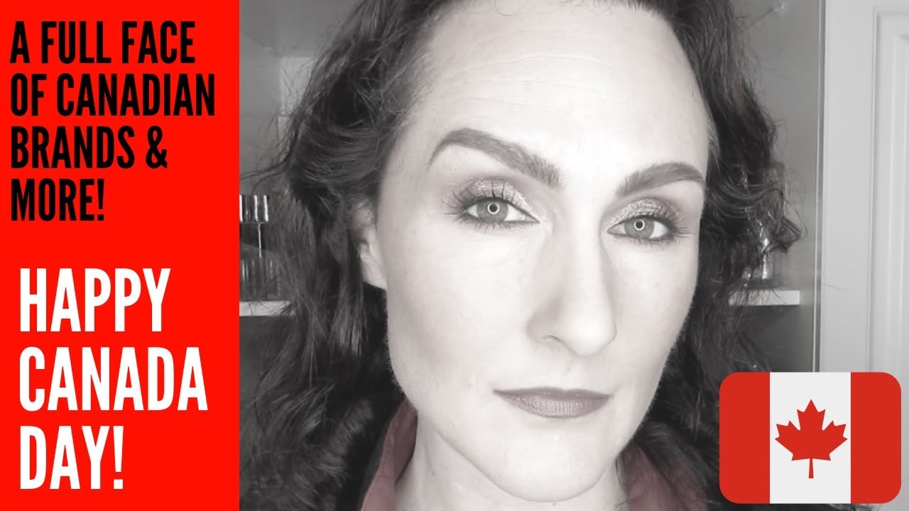 Happy Canada Day! — Here's A Full Face of Canadian Branded Makeup ...