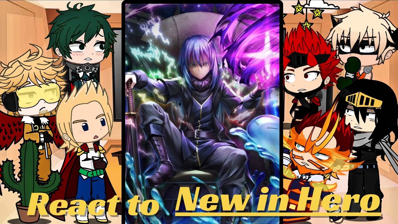 𝙋𝙧𝙤 𝙝𝙚𝙧𝙤𝙚𝙨 𝙧𝙚𝙖𝙘𝙩 𝙩𝙤 rimuru tempest | slime | MHA BNHA | deku | Gacha ...