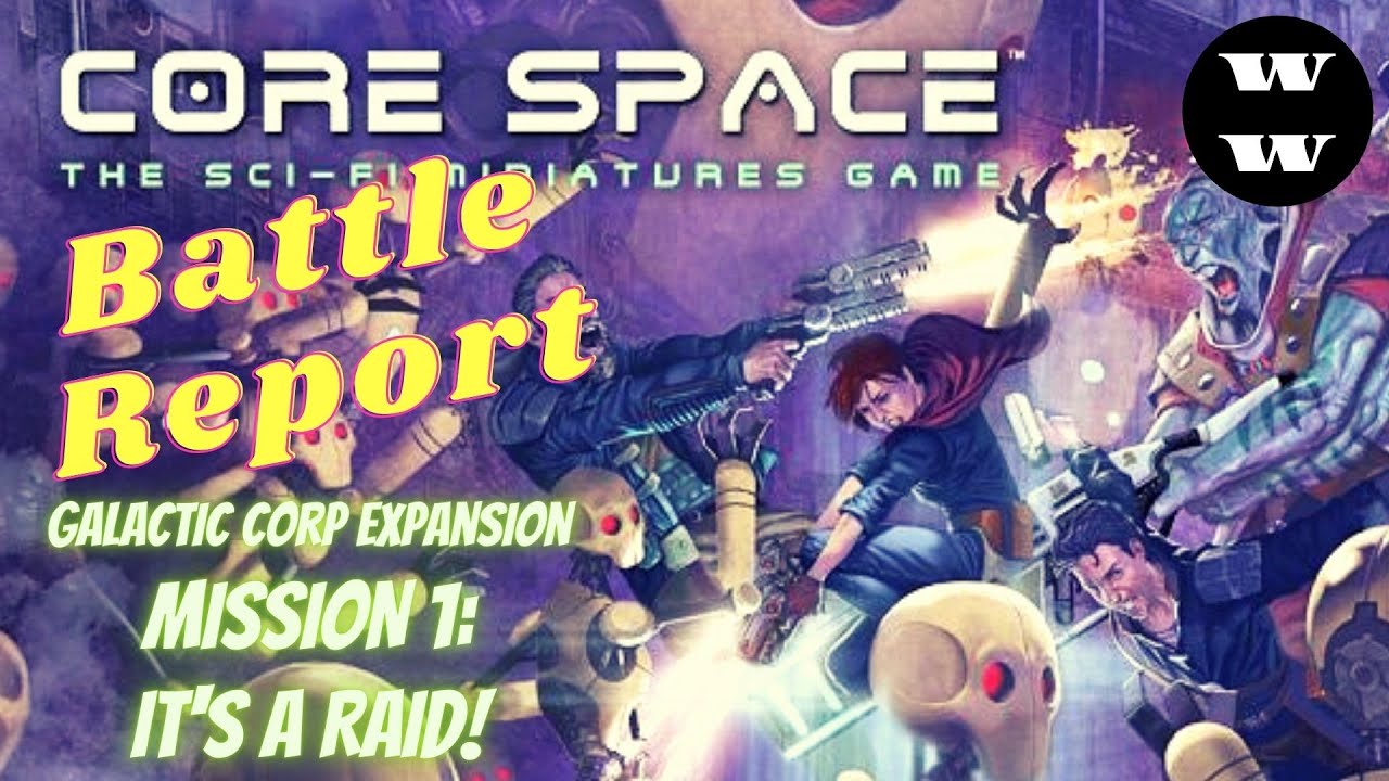 Core Space Battle Report: Galactic Corp Expansion - Mission 1 "It's a ...