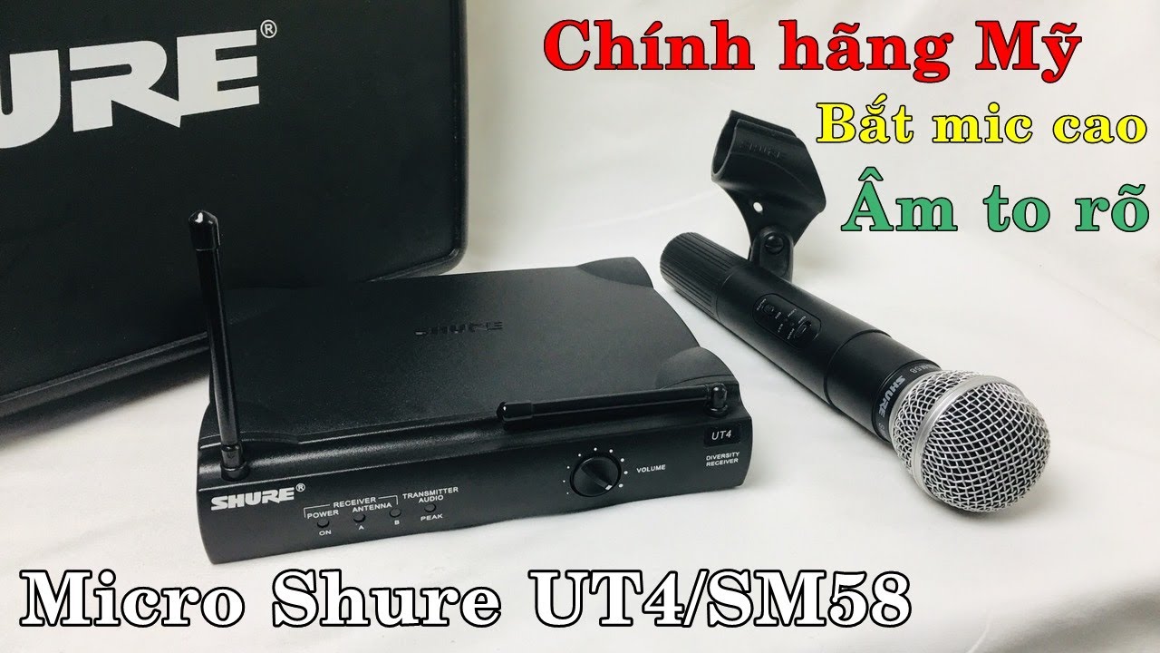 Khám phá micro không dây Shure UT4/SM58 - chính hãng Mỹ , âm thanh to ...