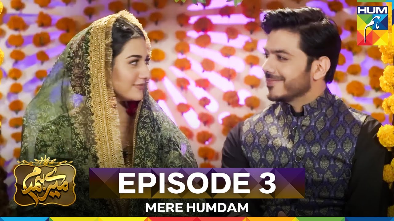 Mere Humdam Episode 3 - YouTube
